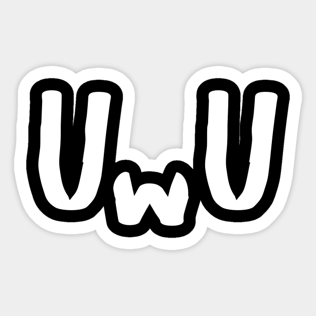 Uwu Face Owo Cute Adorable Meme Uwu Sticker Teepublic